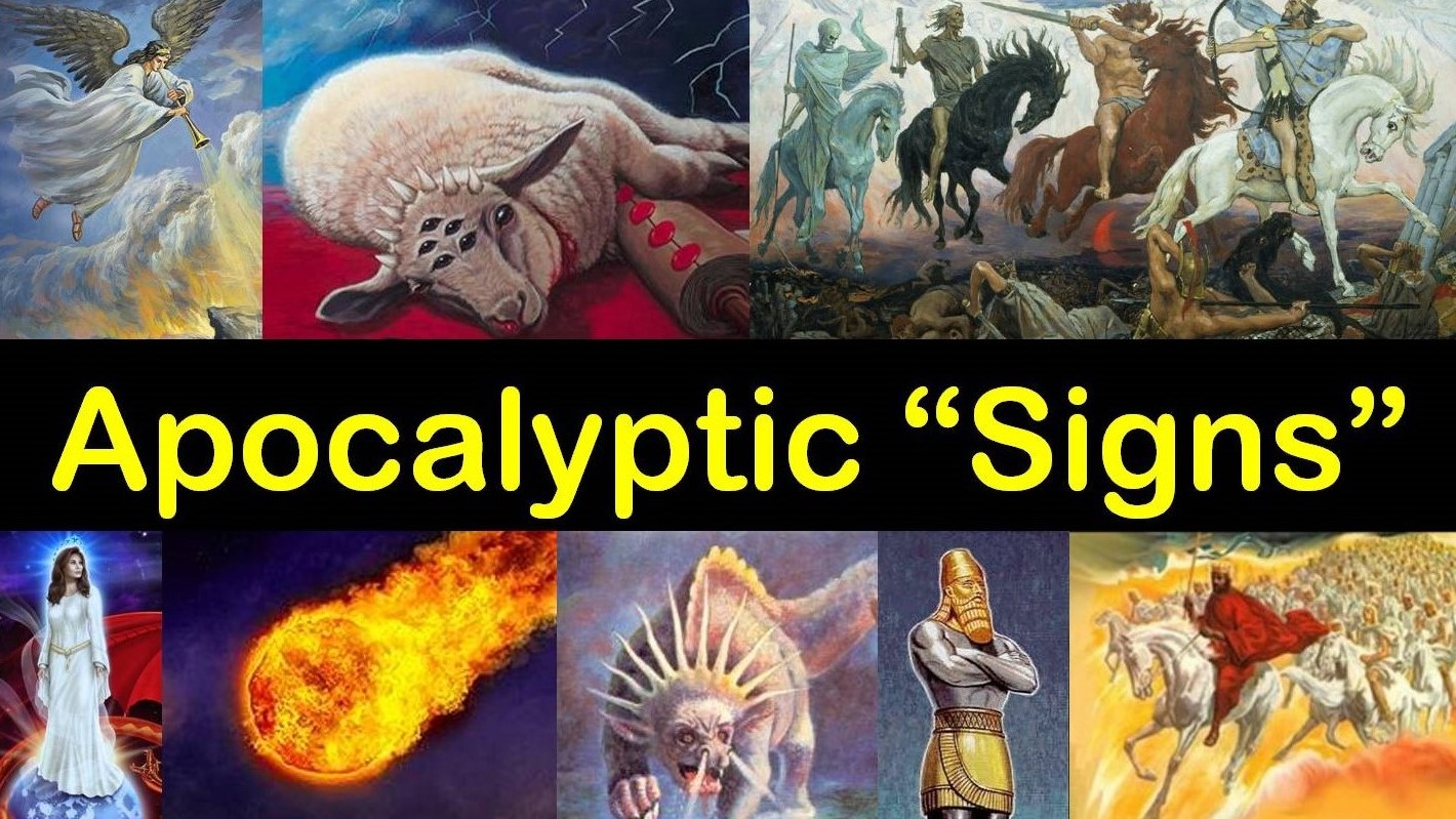 APOCALYPTIC LITERATURE – Signs!!
